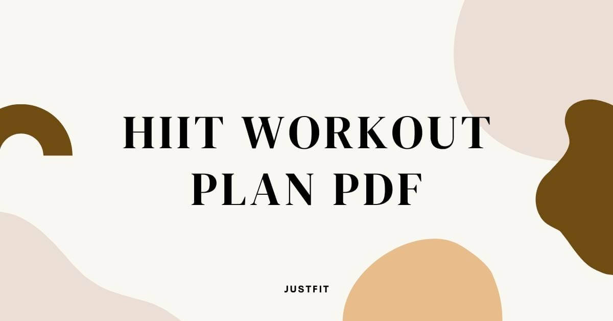 hiit-workout-plan-for-beginners-with-pdf-justfit
